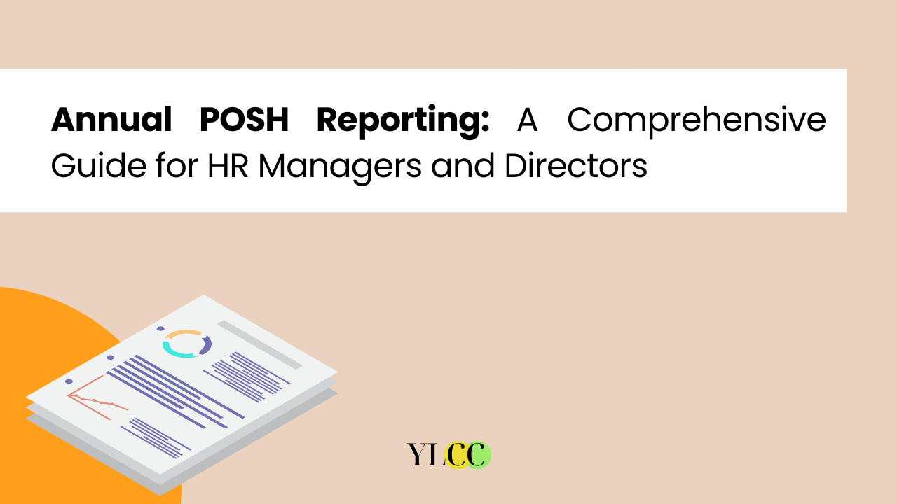 Annual POSH Reporting: A Comprehensive Guide for HR Managers and ...